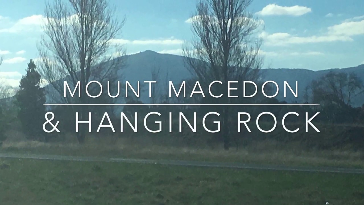 Mount Macedon & Hanging Rock Victoria Australia - YouTube