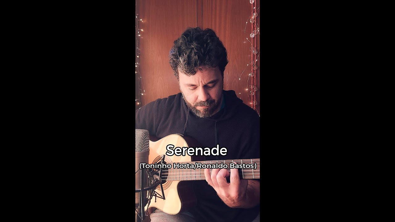 Serenade (Toninho Horta/Ronaldo Bastos) - Arthur Doca - YouTube