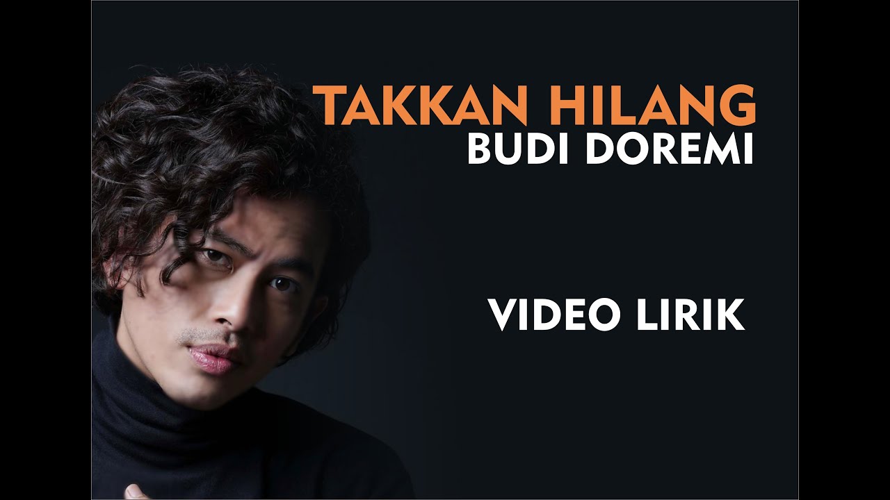 [LAGU BAPER] Takkan hilang - Budi Doremi | Cover + LIRIK by Adib - YouTube