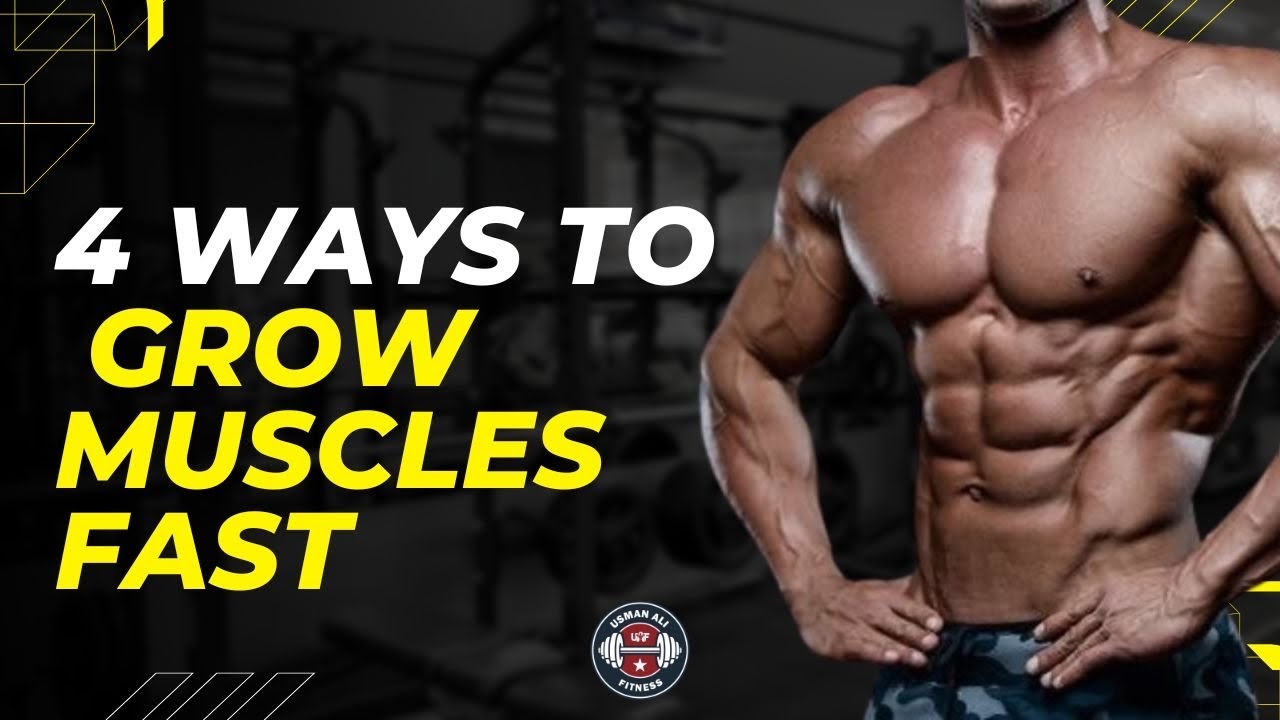 4 Ways To Grow Muscles Fast | Muscles Growth | Urdu/Hindi - YouTube