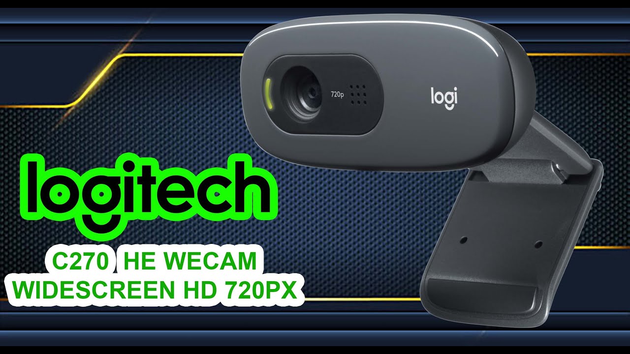 LOGITECH WEBCAM C270 HD WEBCAM 720px REVIEW - YouTube
