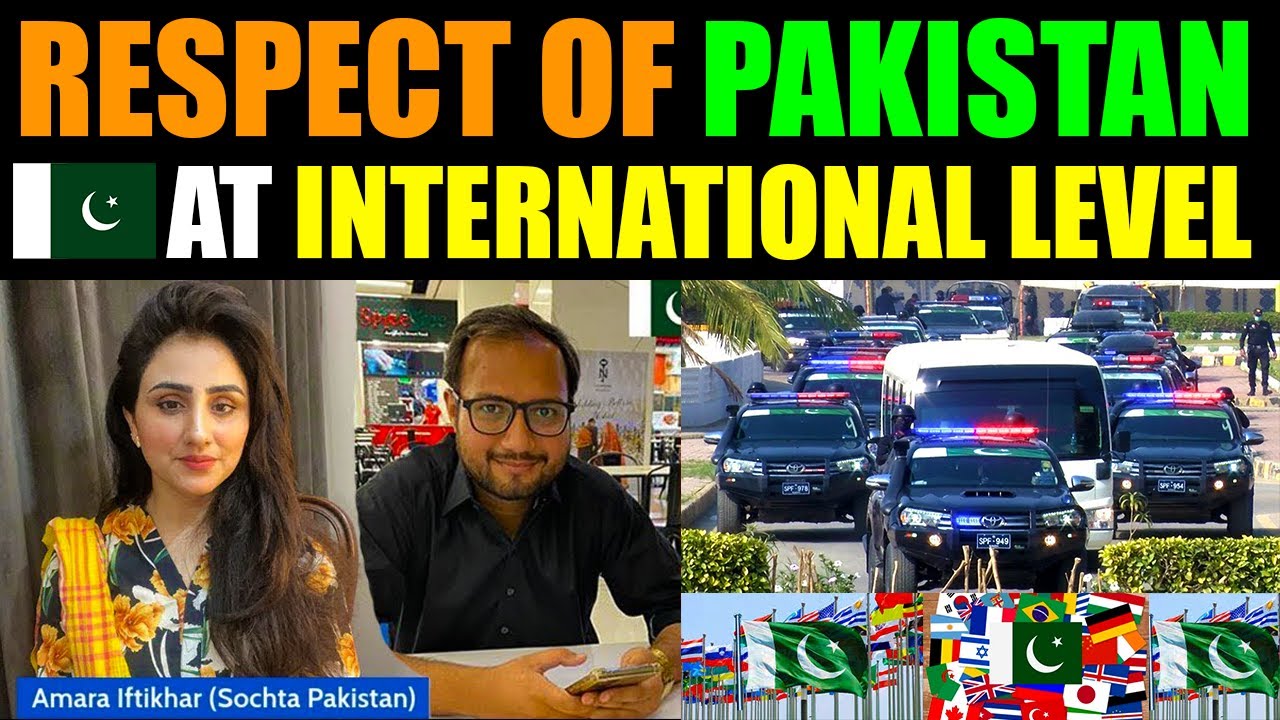 RESPECT OF PAKISTAN🇵🇰 AT INTERNATIONAL LEVEL - Why The World Respects ...