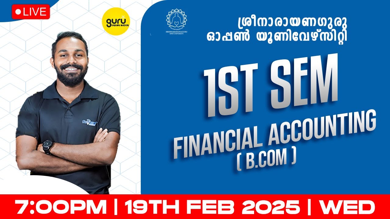 SGOU 1ST SEM FINANCIAL ACCOUNTING (B COM) LIVE | 2025 FEB 19 WED | 7 PM ...