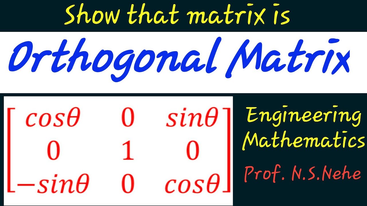 Orthogonal Matrix | Show that matrix is orthogonal Matrix | How to ...