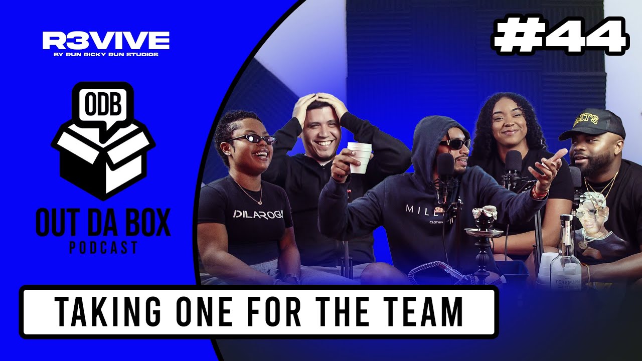 Out Da Box Podcast Episode 44 - Taking One For The Team #ODBpod # ...