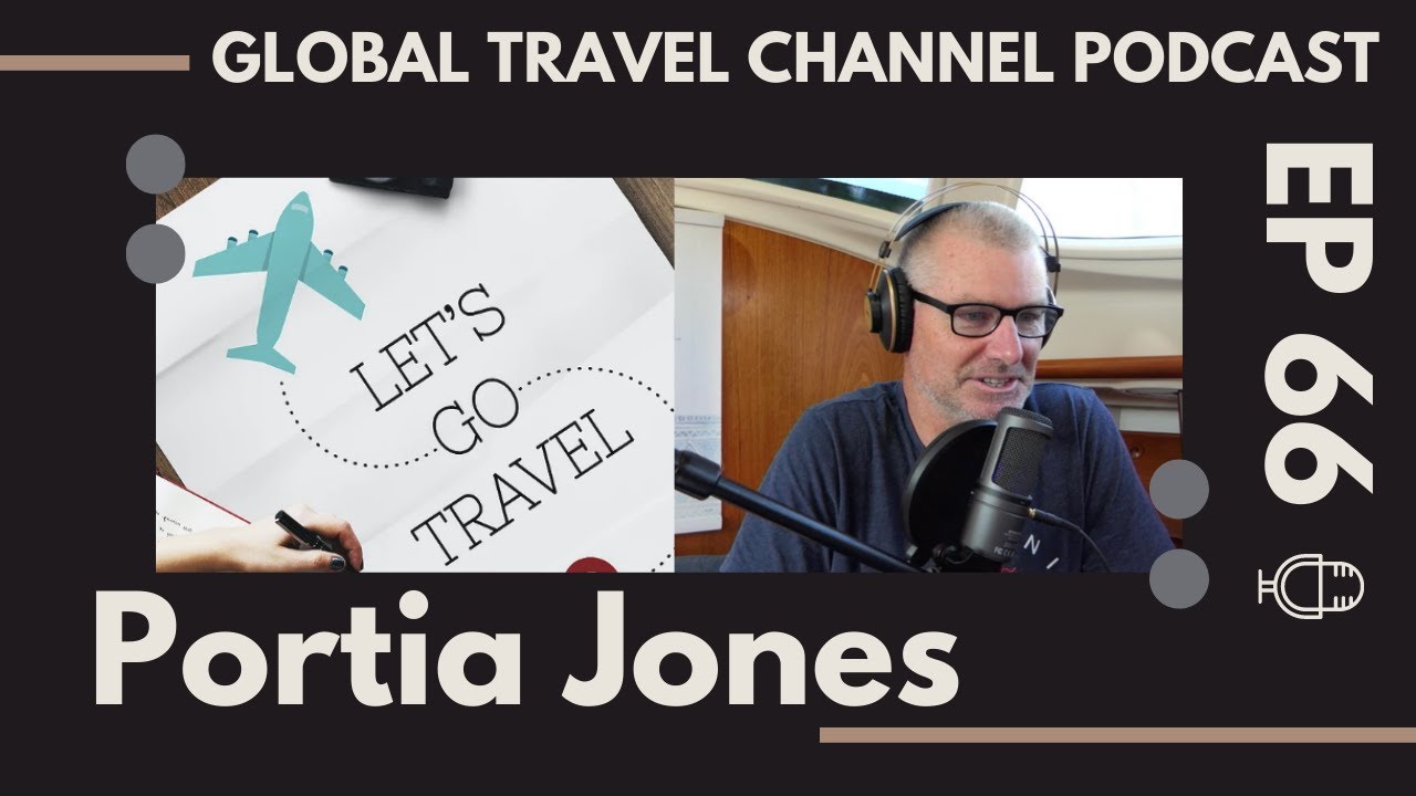 Travel Blogging With Portia Jones (Audio Only) - Travel Podcast EP 66 ...