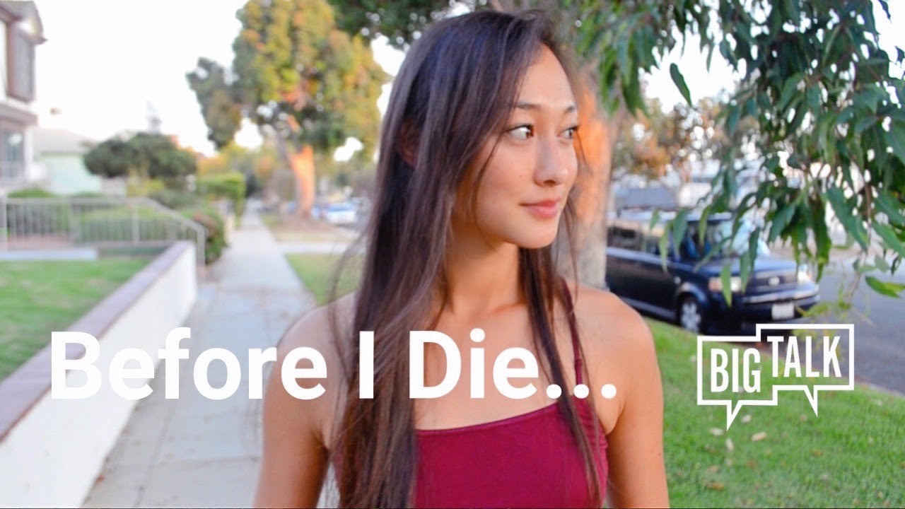 "Before I die I want to..." | BIG TALK - YouTube