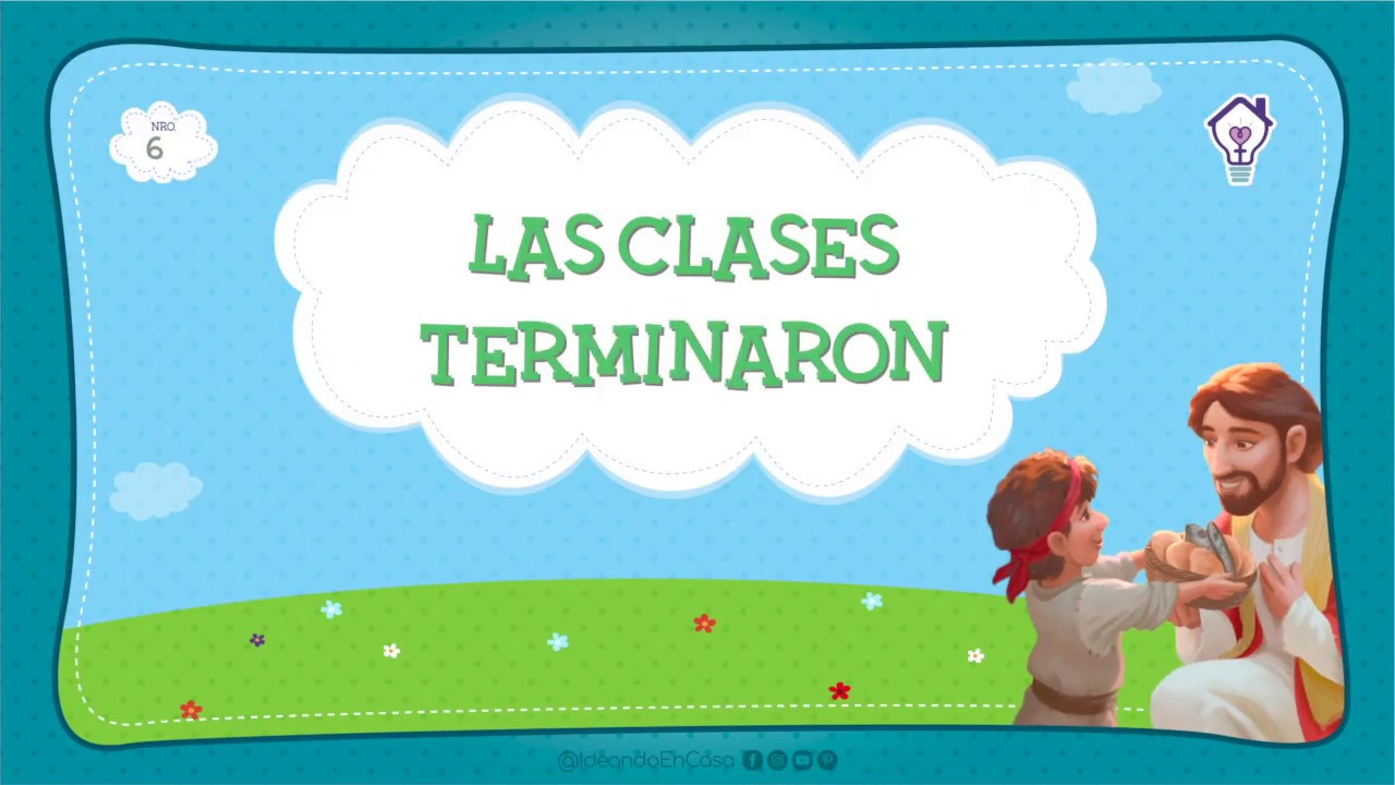 Las clases terminaron | Cantos Clase de Cuna 2 Trimestre Junio 2020 ...