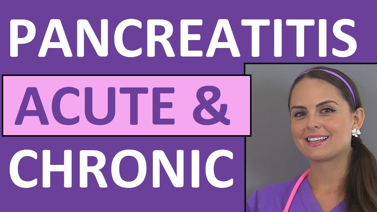 Pancreatitis | Acute and Chronic Pancreatitis Nursing Lecture Symptoms ...