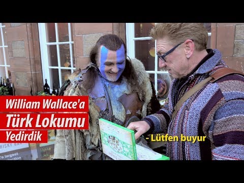 WILLIAM WALLACE'A LOKUM YEDİRDİK :) ( İskoçya - Paul Dwyer #48 )