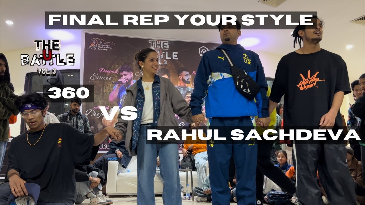 [REP YOUR STYLE FINAL] RAHUL SACHDEVA VS 360 | The U Battle Vol.3 | breakTV. - YouTube