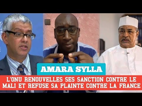 Amara Sylla - L'ONU refuse la plainte du Mali et renouvelle ses ...