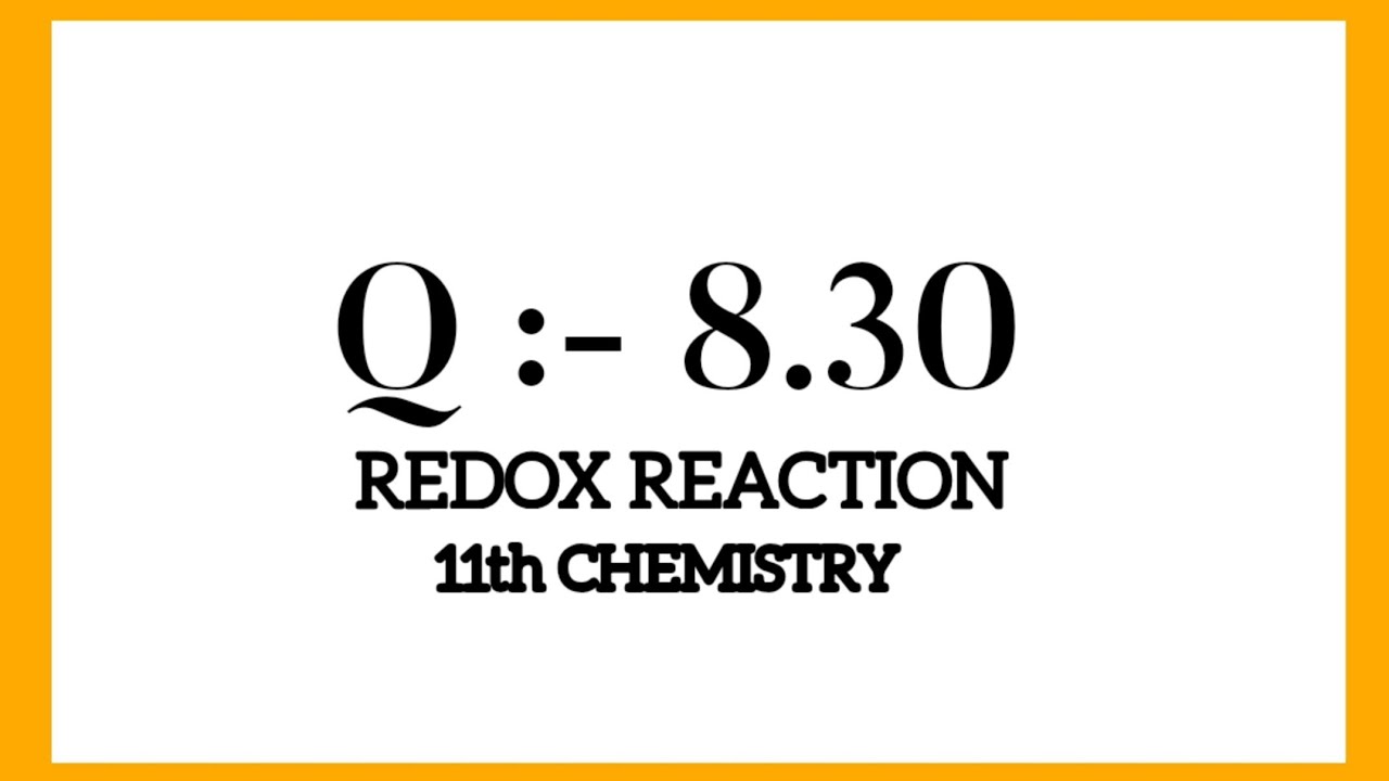Solution ncert Chapter : 8 Redox reaction Question 8.30 class 11th ...