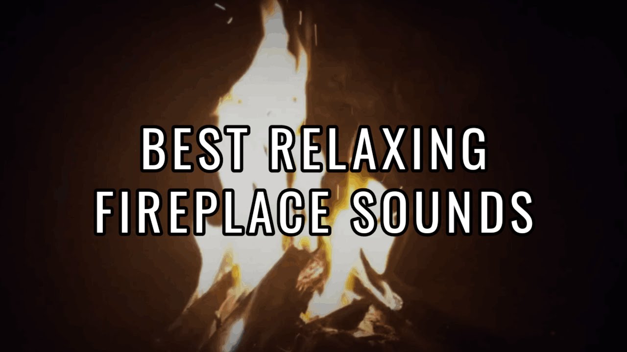 Best Relaxing Fireplace Sounds - Burning Fireplace And Crackling Fire ...