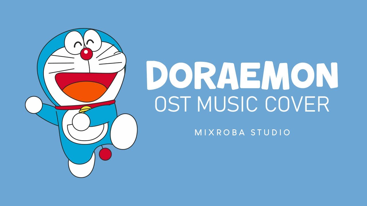 DORAEMON TV SERIES OST BACKGROUND MUSIC COVER - YouTube