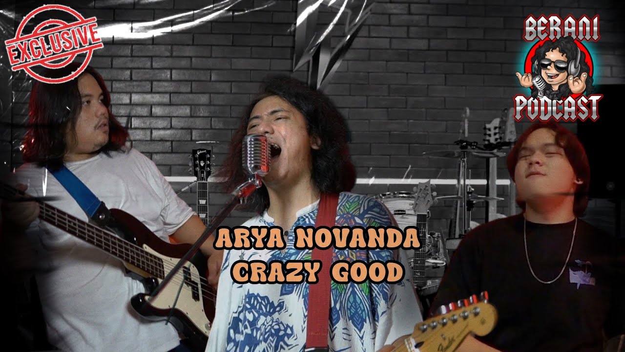 ARYA NOVANDA - CRAZY GOOD LIVE SESSION - YouTube