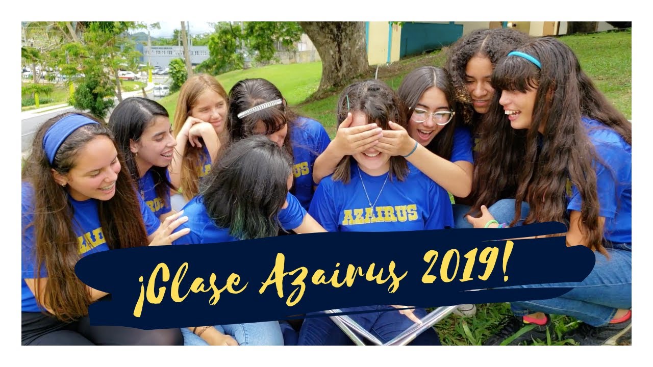 ¡Clase Azairus 2019! - YouTube