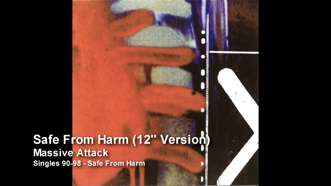 Massive Attack - Safe From Harm (12'' Version) [Singles 90-98] - YouTube