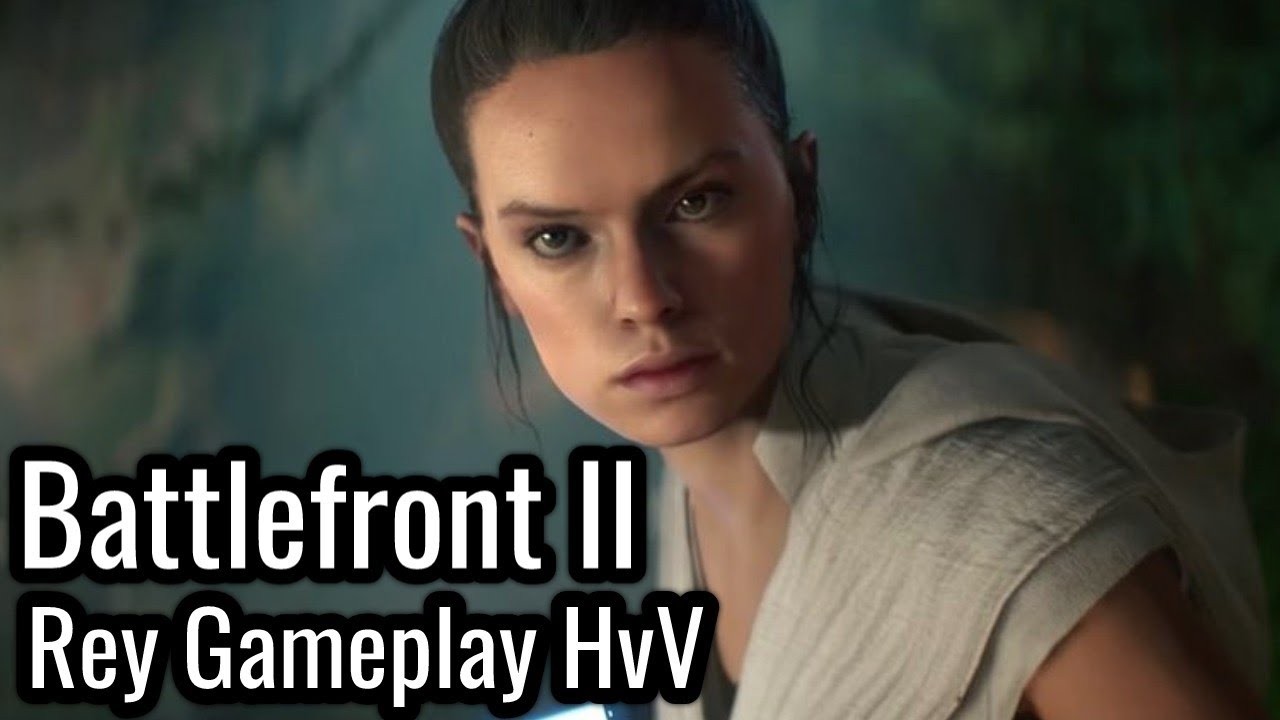 Battlefront II | Rey Gameplay | Heroes vs Villans - YouTube
