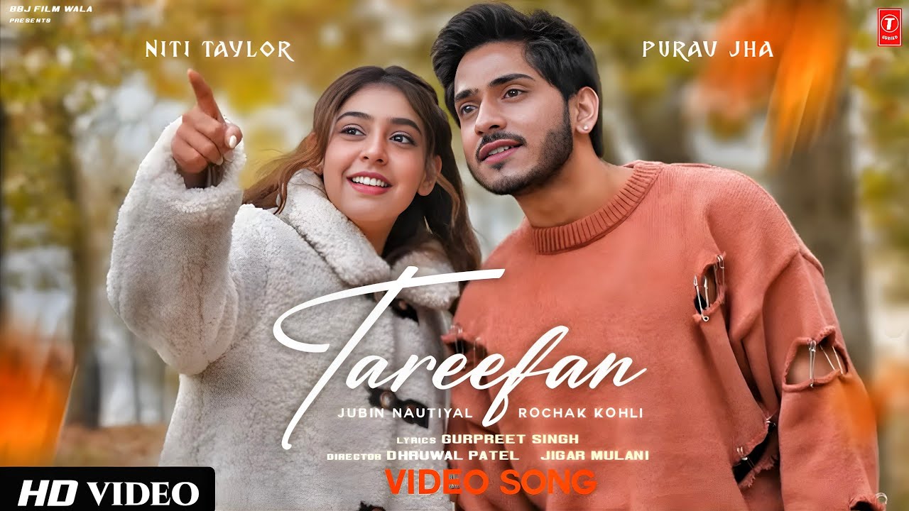 Tareefan Song - Jubin Nautiyal New Song | purav jha, Niti taylor ...