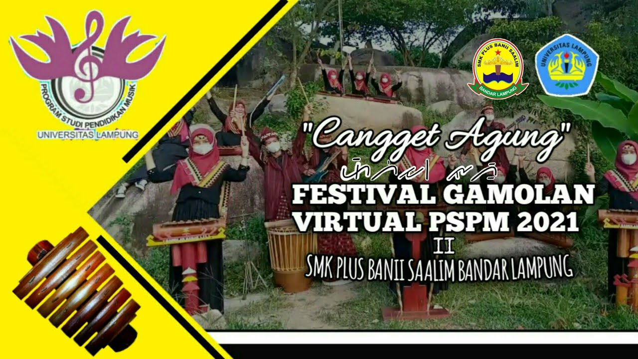 Cangget Agung | FESTIVAL GAMOLAN VIRTUAL 2 PSPM 2021 | SMK PLUS BANII ...