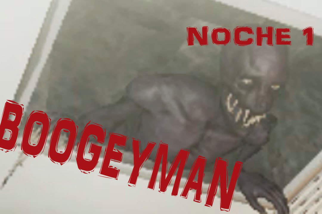 BOOGEYMAN (Noche 1) ESCONDIÉNDOSE DEL COCO! - YouTube
