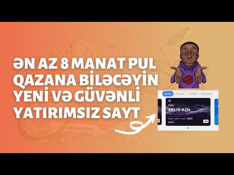 5 DƏQİQƏ ƏRZİNDƏ 8 MANAT PUL QAZANA BİLƏRSİZ / İnternetdən pul qazanmaq