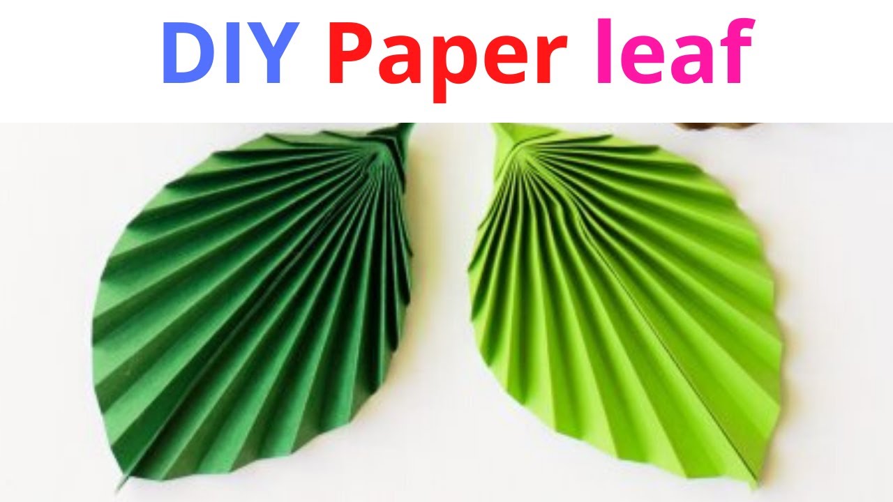 how to make paper leaf | DIY paper leaf | paper leaf | paper crafts ...