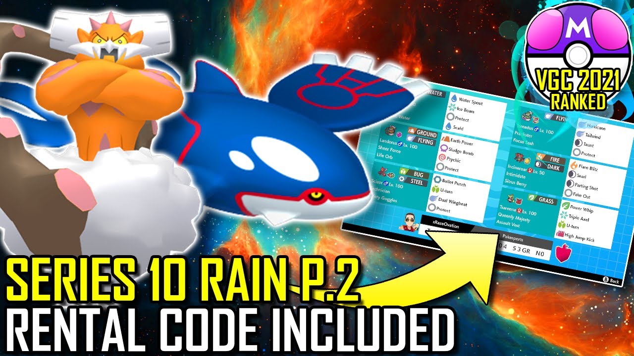 SERIES 10 RAIN TEAM P.2 | VGC 2021 | Pokémon Sword & Shield ...