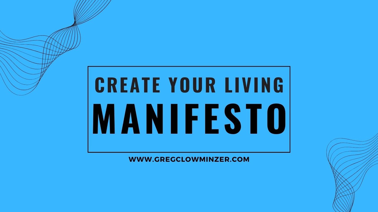 Mastering The Art of Being by Creating Your Living Manifesto - YouTube