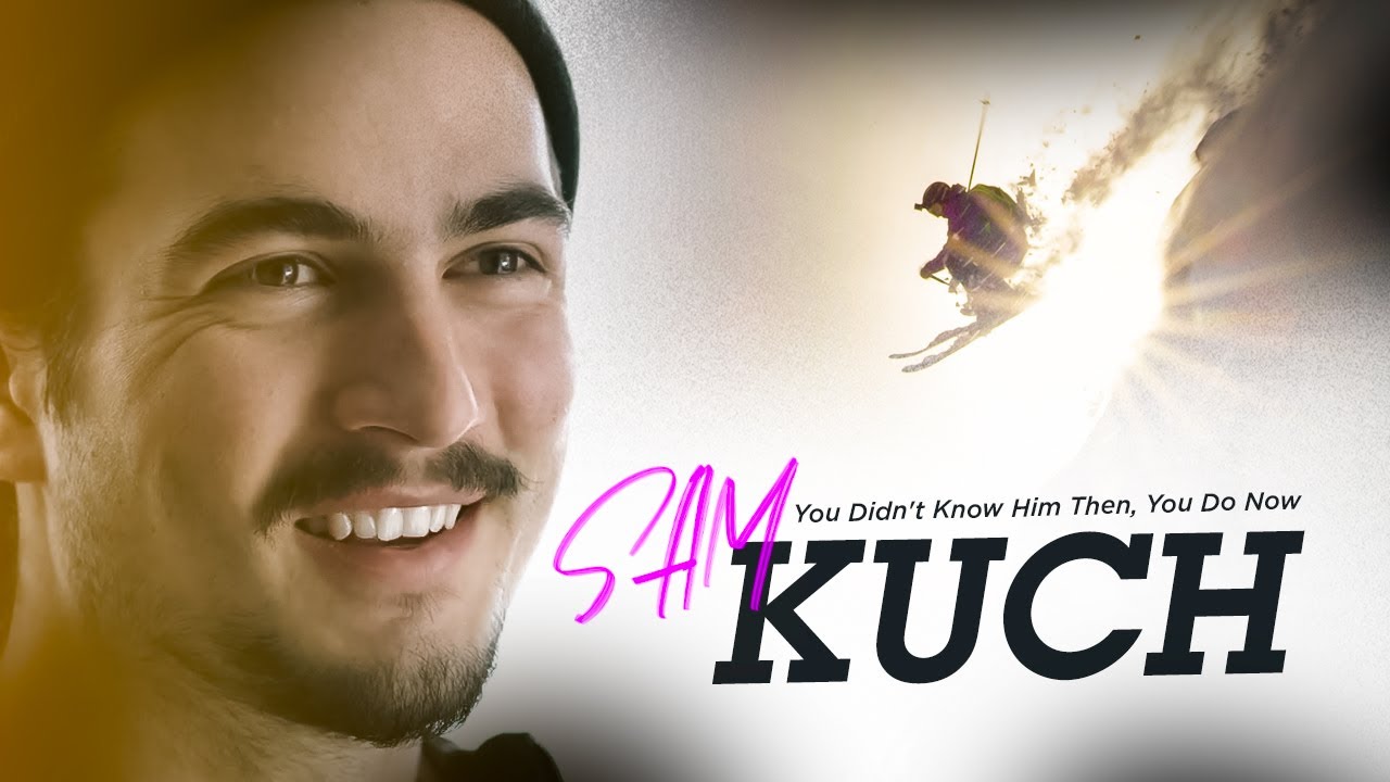 You Didn't Know Him Then, You Do Now | Sam Kuch #skiing - YouTube