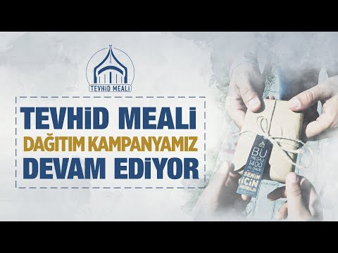 Tevhid Meali Dağıtım Kampanyası | Tevhid Dergisi