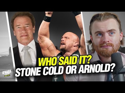 WHO SAID THESE QUOTES? - STEVE AUSTIN OR ARNOLD SCHWARZENEGGER?!