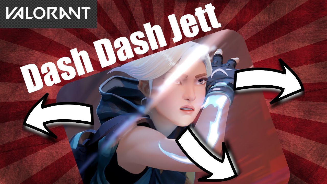 Valorant - Dash Dash Jett - YouTube
