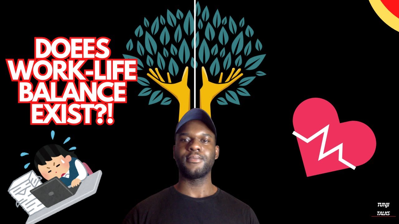 DOES WORK LIFE BALANCE EXIST?! - YouTube