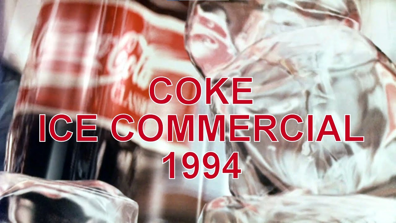 Coca Cola - Always Good with Ice Commercial 1994 4K - YouTube
