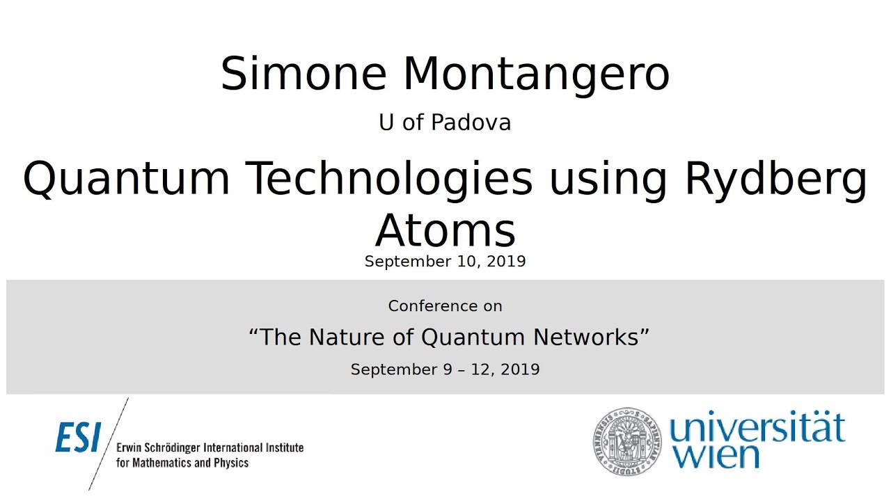 Simone Montangero - Quantum Technologies using Rydberg Atoms - YouTube