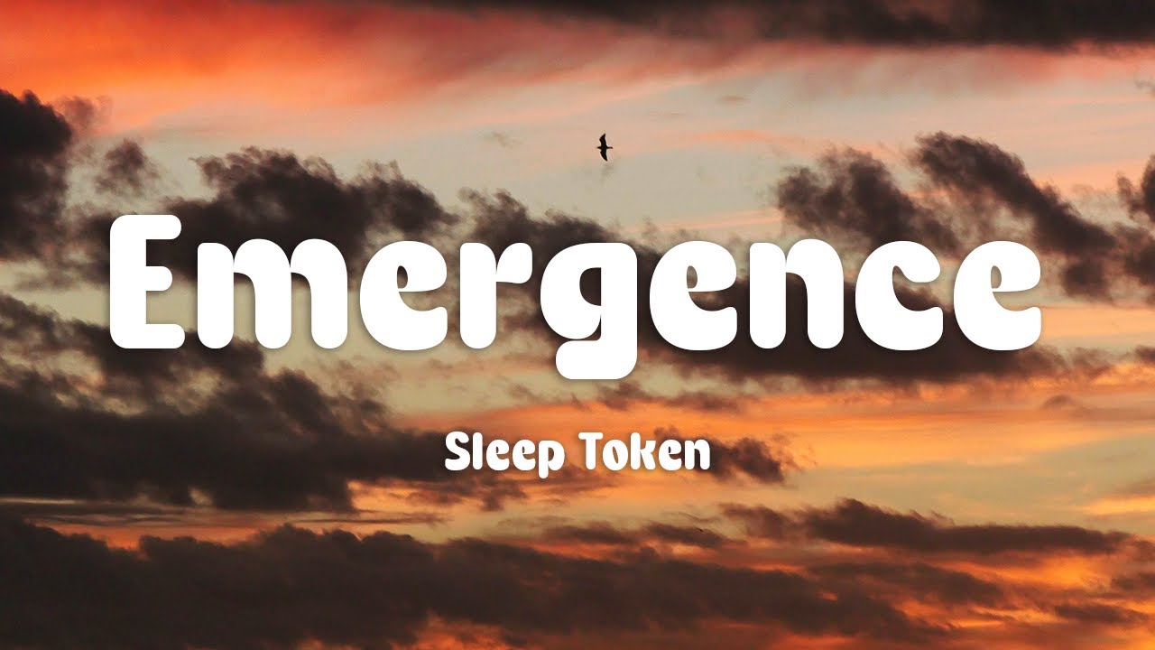 Sleep Token - Emergence (Lyrics) - YouTube