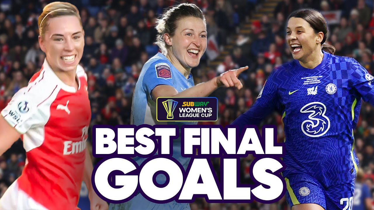 The BEST Women's League Cup Final Goals 🚀 | Subway Women's League Cup ...
