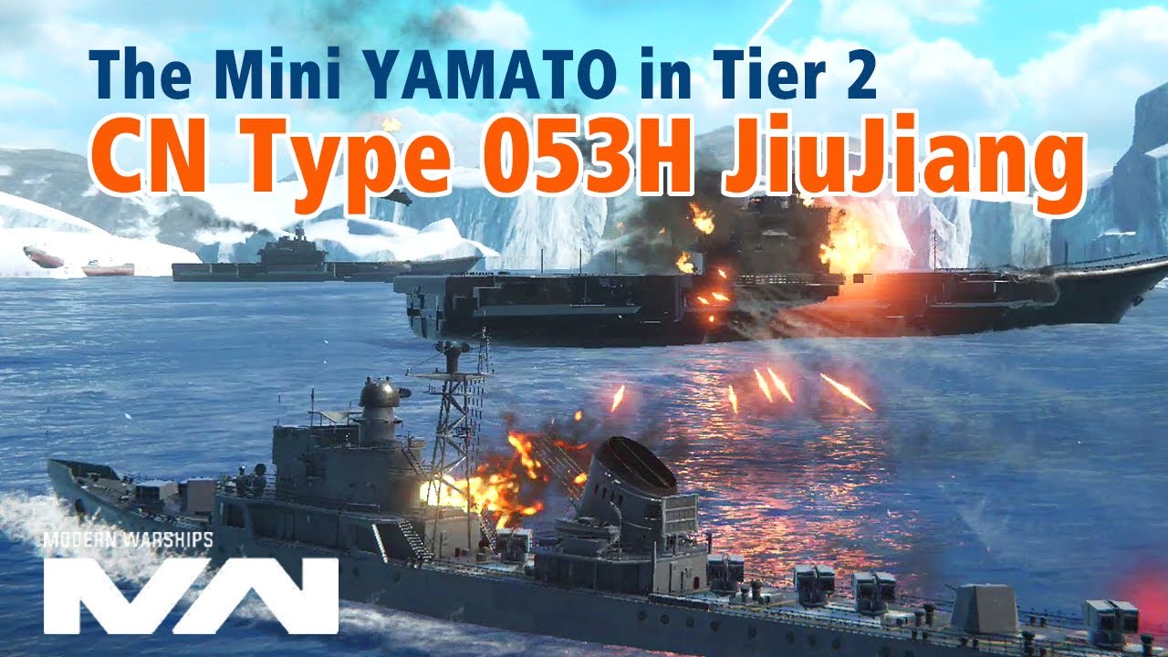 Modern Warships | CN Type 053H JiuJiang | Mini Yamato In Tier 2? - YouTube