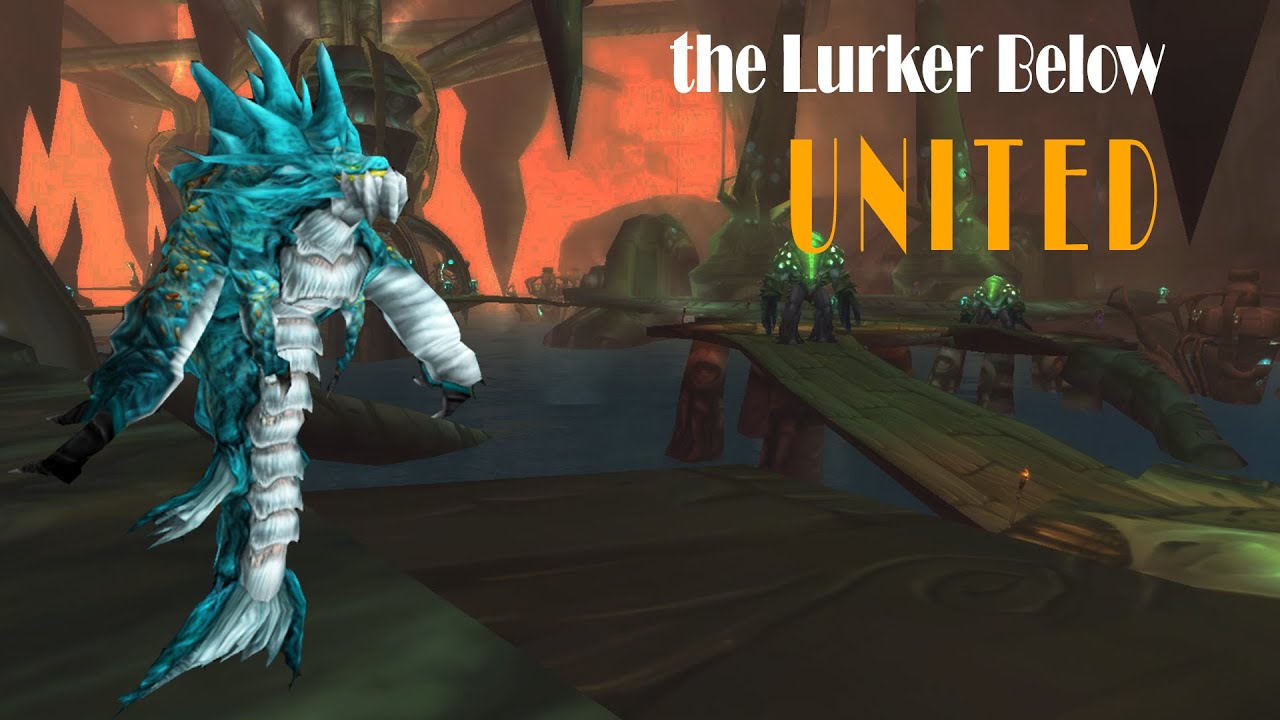 22 Man Serpentshrine Cavern The Lurker Below - United Guild Yojamba ...