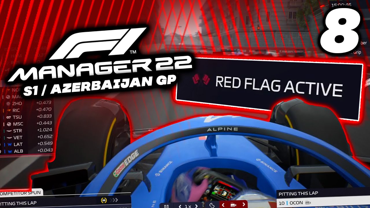 RED FLAG MADNESS IN BAKU - F1 Manager 2022 Let's Play - Part 8 - YouTube