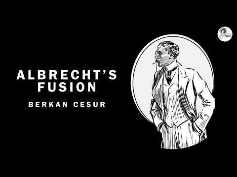 Berkan Cesur - Albrecht's Fusion