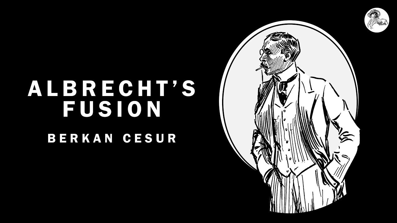 Berkan Cesur - Albrecht's Fusion - YouTube