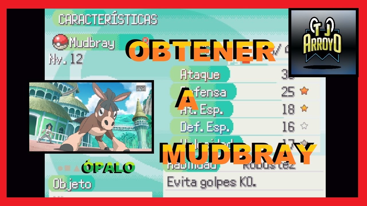🐴 ¿DÓNDE y cómo conseguir/obtener a MUDBRAY Nº 749 en POKÉMON ÓPALO?🐴 ...