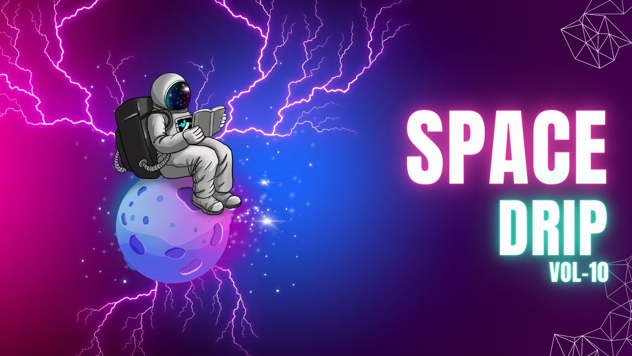 Space Drip Vol-10 - YouTube