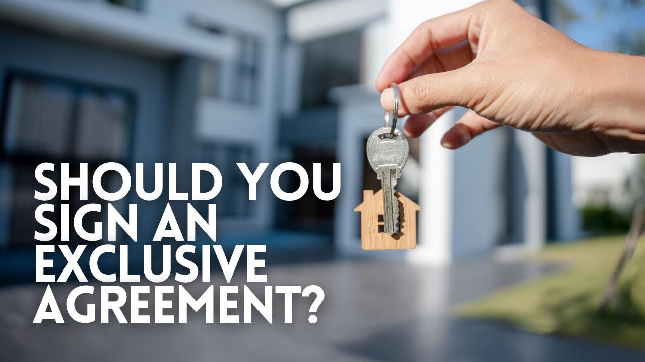 Should You Sign An Exclusive Buyer Agency Agreement With Your Realtor ...