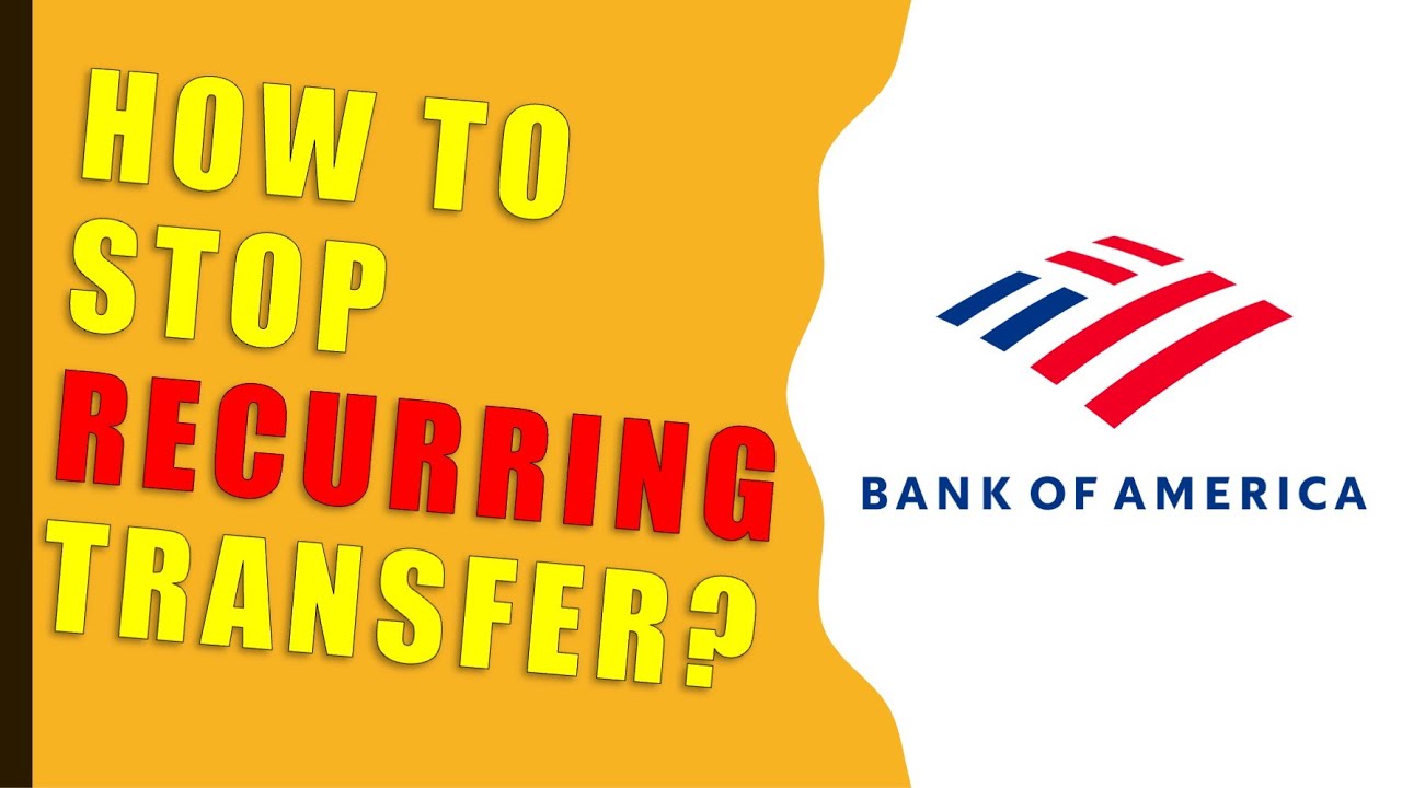 How to cancel recurring transactions Bank Of America? - YouTube