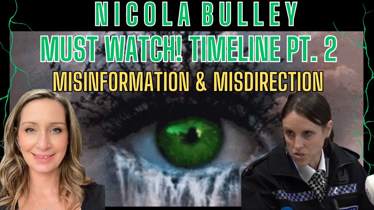 Nicola Bulley Part 2 Timeline MisInformation and Misdirection - YouTube