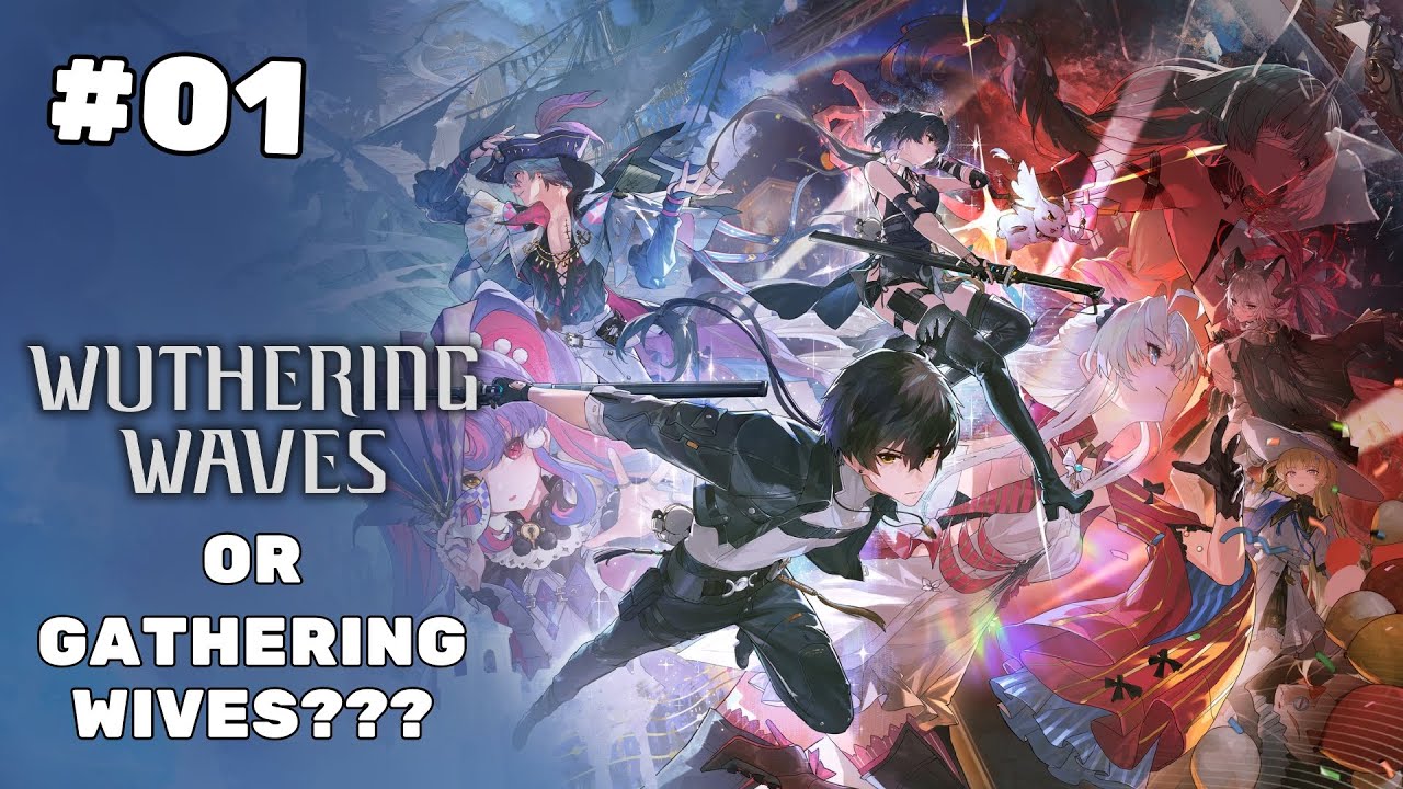 🔴【Wuthering Waves】First Try Gathering Wives- uhh m-maksudnya Wuthering ...